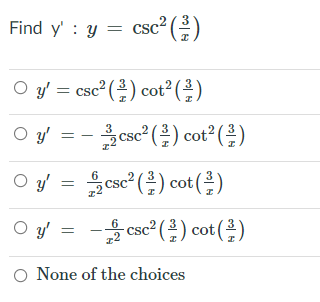 Solved Find y': y = csc(1) 1 O y' = csc() cota (1) Oy' csc” | Chegg.com