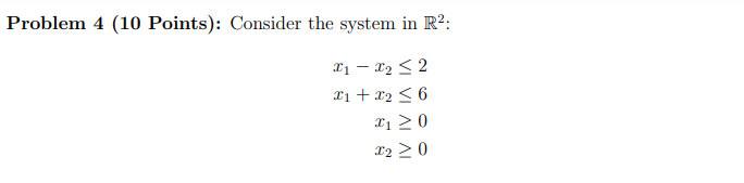 Solved Problem 4 (10 Points): Consider the system in R2: T | Chegg.com