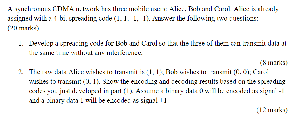Solved A synchronous CDMA network has three mobile users: | Chegg.com