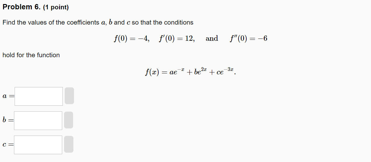 Solved Find the values of the coefficients a,b and c so that | Chegg.com