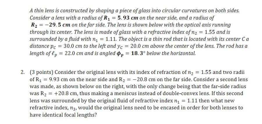 Solved A thin lens is constructed by shaping a piece of | Chegg.com