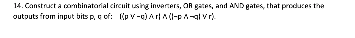 Solved 14 Construct A Combinatorial Circuit Using