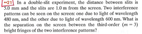 Solved [21 In a double-slit experiment, the distance between | Chegg.com