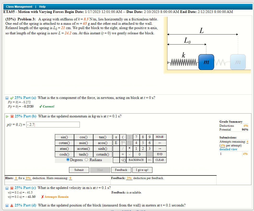 Solved (33\%) Problem 3: A spring with stiffness of k=8.5 | Chegg.com