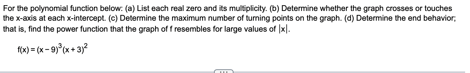 Solved For the polynomial function below: (a) List each real | Chegg.com