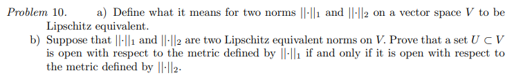 Solved Problem 10. a) Define what it means for two norms | Chegg.com
