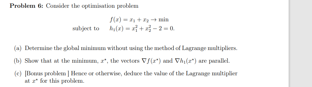 Solved Problem 6: Consider the optimisation problem f(x) = | Chegg.com