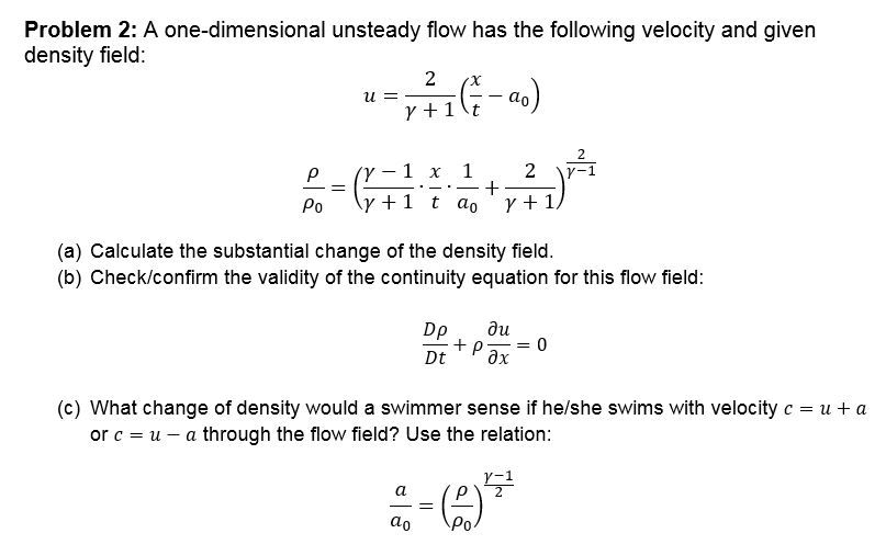 Solved Problem 2: A one-dimensional unsteady flow has the | Chegg.com