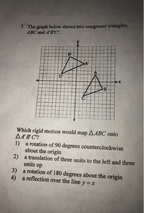 Solved 3 The graph below shows two congruent triangles ABC | Chegg.com Solved 3 The graph below shows two congruent triangles ABC | Chegg.com