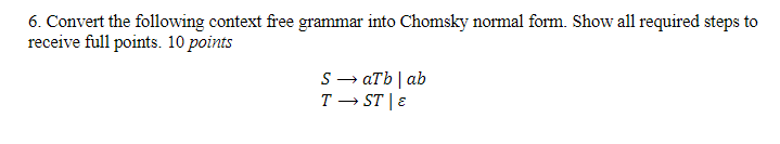 Solved 6. Convert the following context free grammar into | Chegg.com