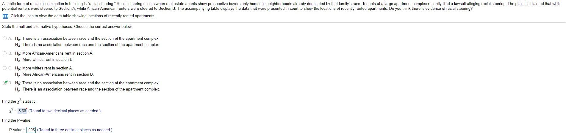 A subtle form of racial discrimination in housing is | Chegg.com