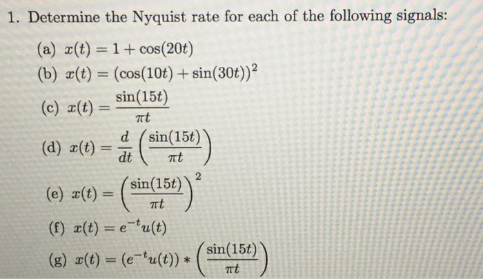 Solved 1. Determine the Nyquist rate for each of the | Chegg.com