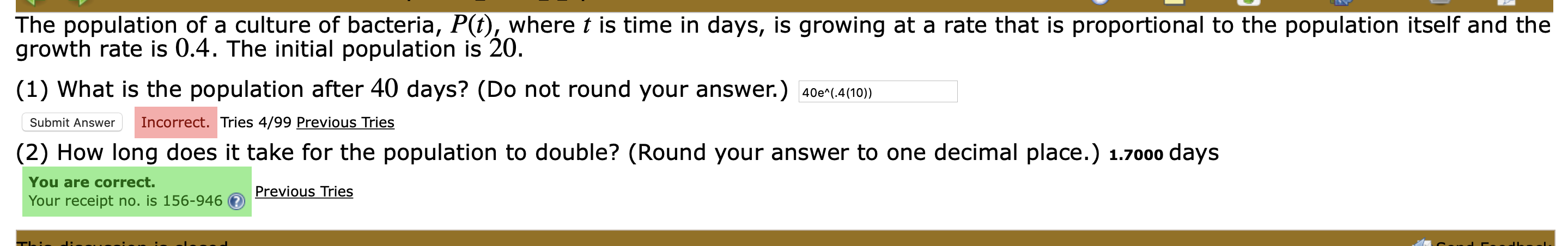 Solved The population of a culture of bacteria, P(t), where | Chegg.com