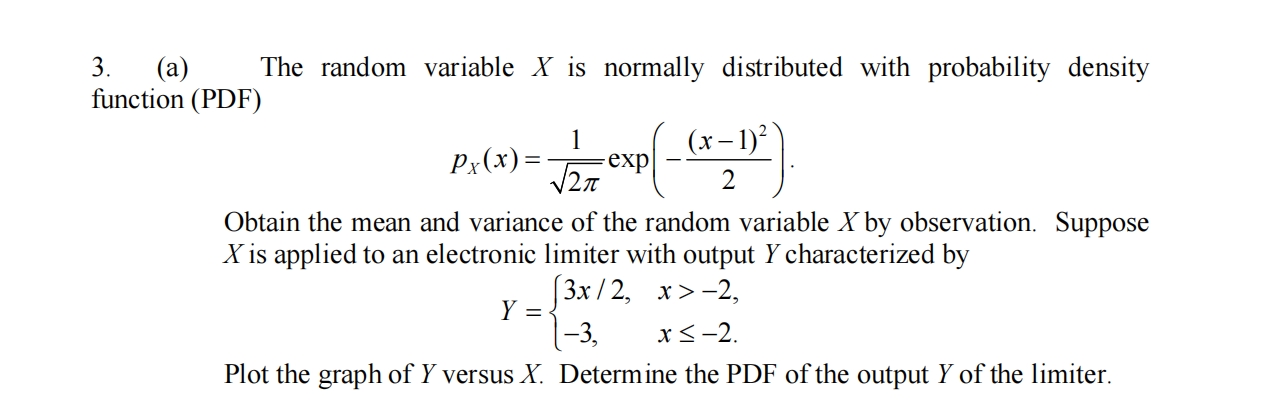 Solved (a) ﻿The random variable x ﻿is normally distributed | Chegg.com