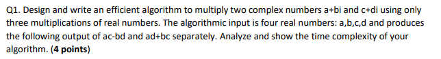 Solved Q1. Design and write an efficient algorithm to | Chegg.com