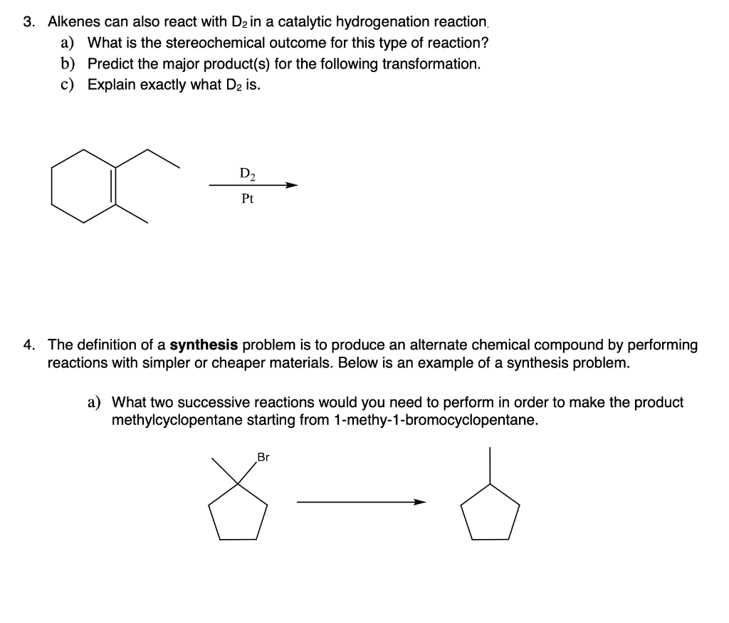 Solved 1. In many addition reactions we have to think about | Chegg.com