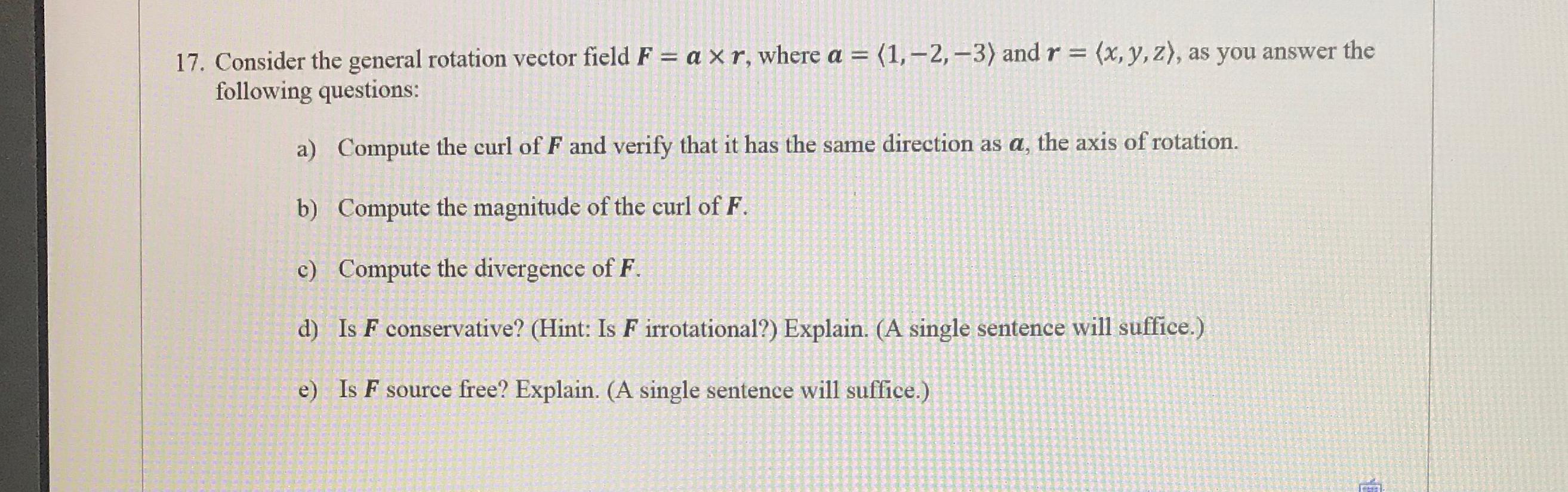 Solved 17. Consider the general rotation vector field F = | Chegg.com