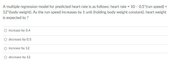Solved + A multiple regression model for predicted heart | Chegg.com