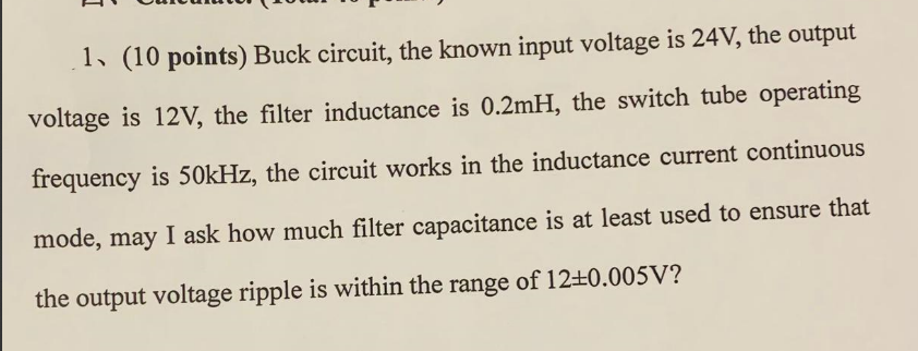 Solved 1、 (10 ﻿points) ﻿Buck circuit, the known input | Chegg.com