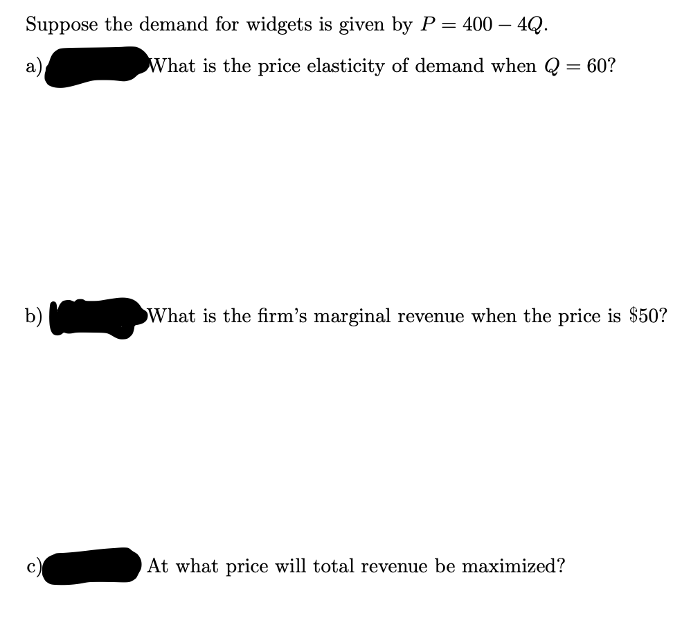 Solved Suppose the demand for widgets is given by P=400−4Q. | Chegg.com