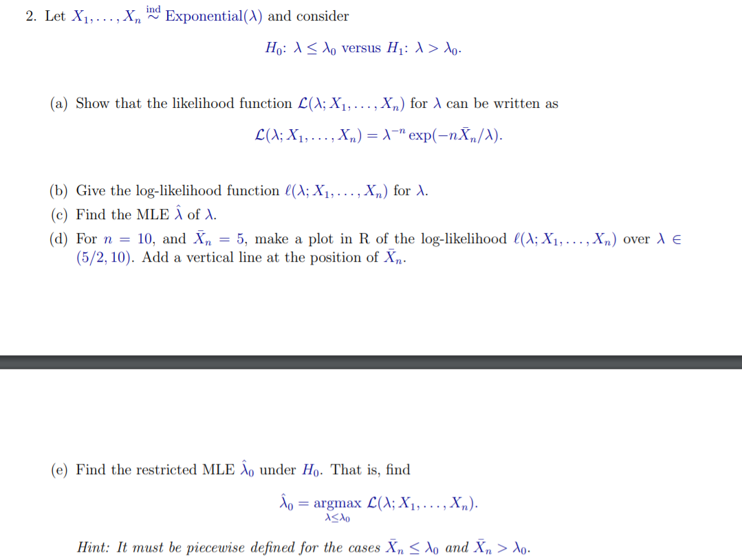 Solved 2. Let X1,..., ind Xn Exponential(1) and consider H: | Chegg.com