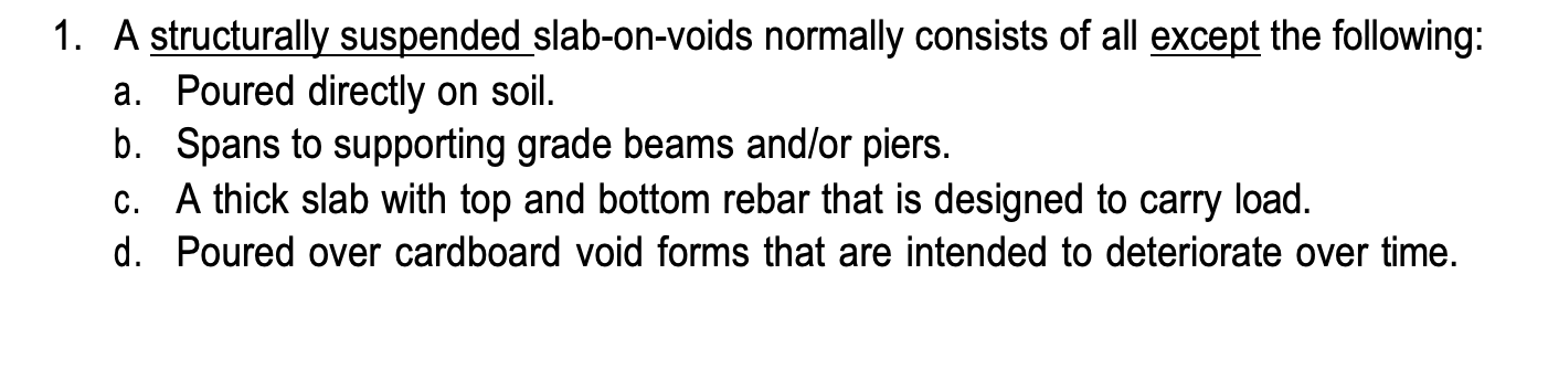 Solved 1. A structurally suspended slab-on-voids normally | Chegg.com