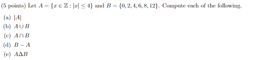 (5 ﻿points) ﻿Let A={xinZ:|x|≤4} ﻿and | Chegg.com