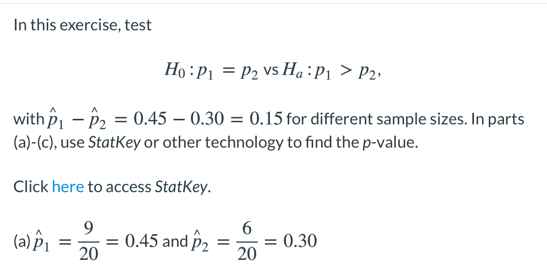 Solved In this exercise, test Ho:P1 = P2 vs Ha:P1 > P2, = A | Chegg.com
