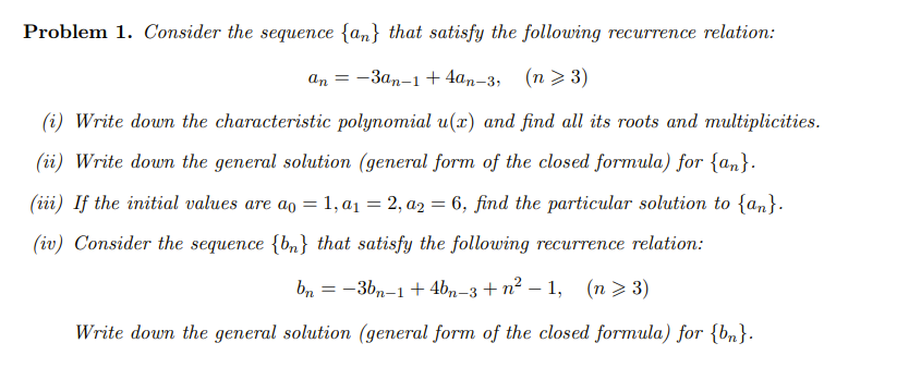 Solved Problem 1. Consider the sequence {an} that satisfy | Chegg.com