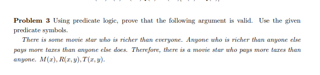 Solved Problem 3 Using Predicate Logic Prove That The 