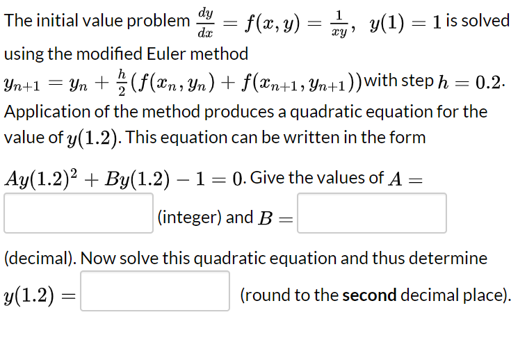 Solved dy The initial value problem dx = f(x,y) = my, y(1) = | Chegg.com