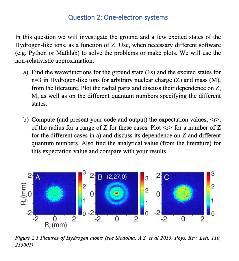 Solved Question 2: One-electron systems In this question we | Chegg.com