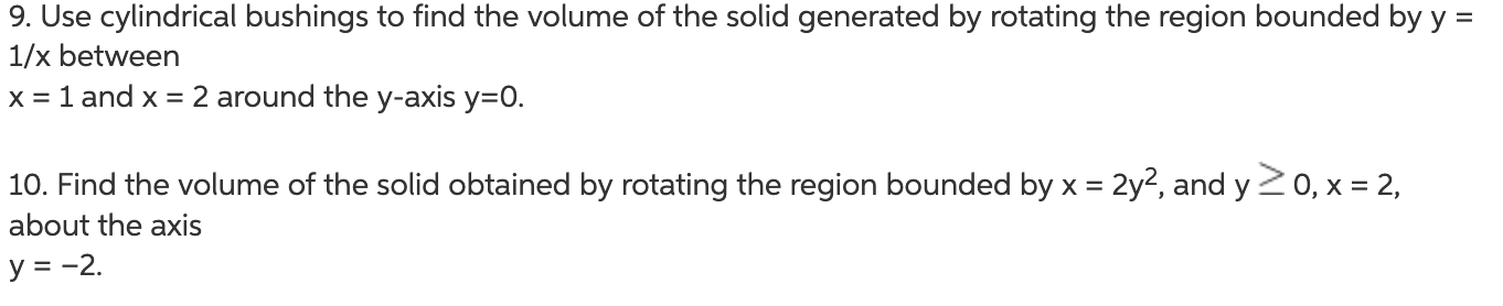 Solved 9. Use cylindrical bushings to find the volume of the | Chegg.com