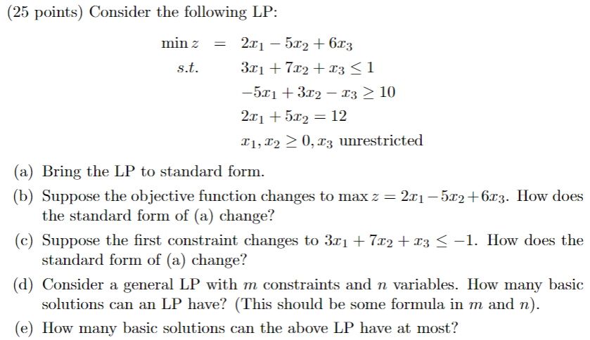 Solved (25 points) Consider the following LP: minz= s.t. | Chegg.com