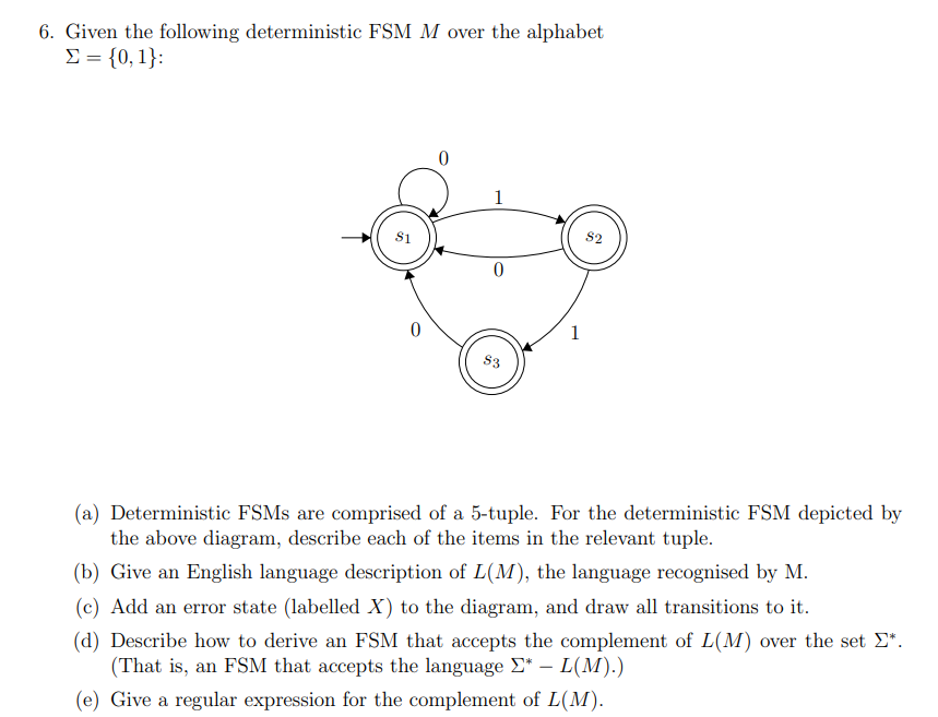 Solved 6. Given the following deterministic FSM M over the | Chegg.com