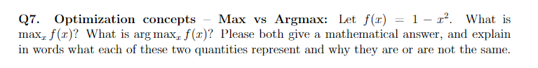 Solved Q7. Optimization concepts - Max vs Argmax: Let | Chegg.com