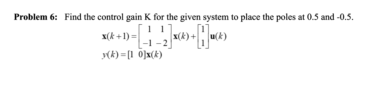 Solved Problem 5: Using state feedback to decouple the | Chegg.com