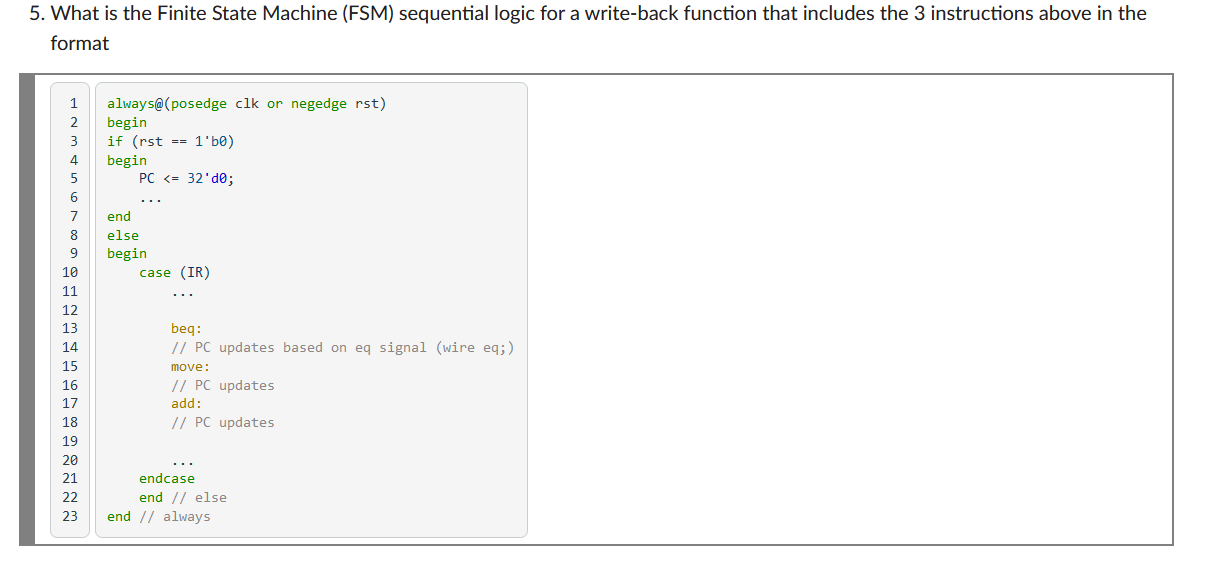 Solved 5. What is the Finite State Machine (FSM) sequential | Chegg.com