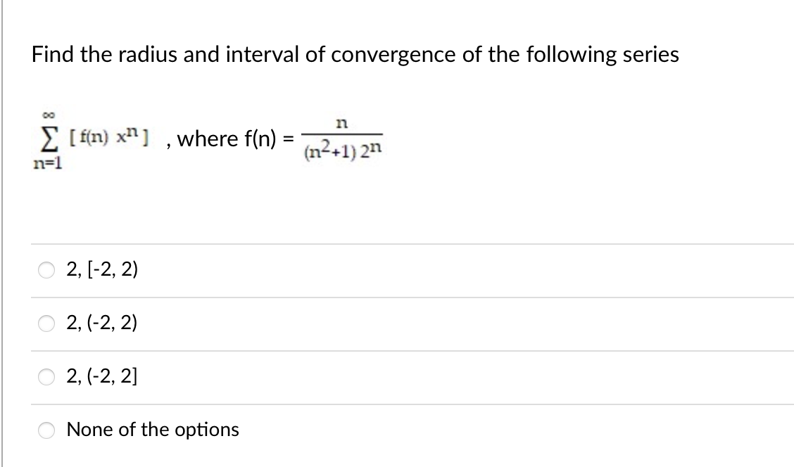 Solved Find the radius and interval of convergence of the | Chegg.com