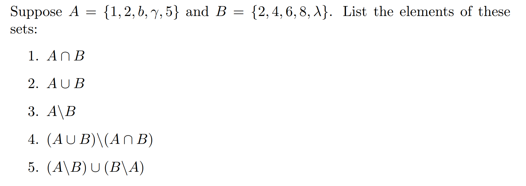 Solved Suppose \\( A=\\{1,2, b, \\gamma, 5\\} \\) and \\( | Chegg.com