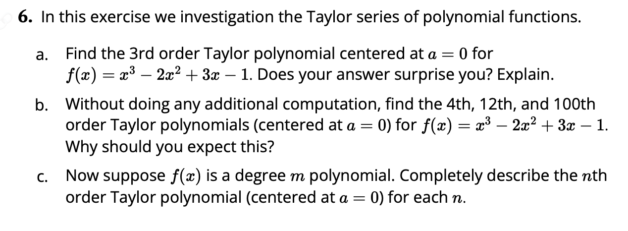Solved 6. In this exercise we investigation the Taylor | Chegg.com