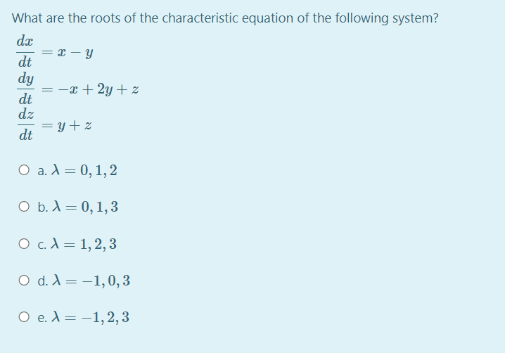 Solved What are the roots of the characteristic equation of | Chegg.com