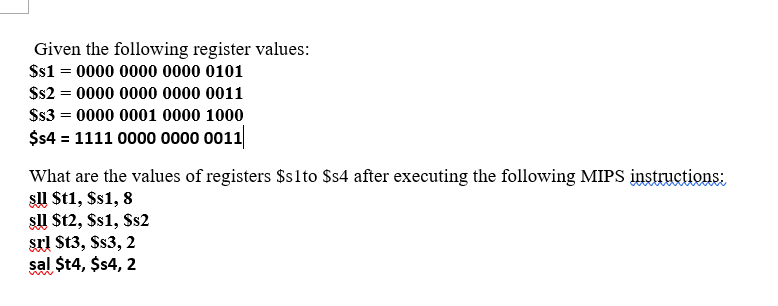 Solved Given the following register values: $s1 = 0000 0000 | Chegg.com