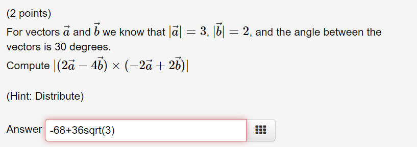 Solved (2 points) For vectors a and b we know that | Chegg.com