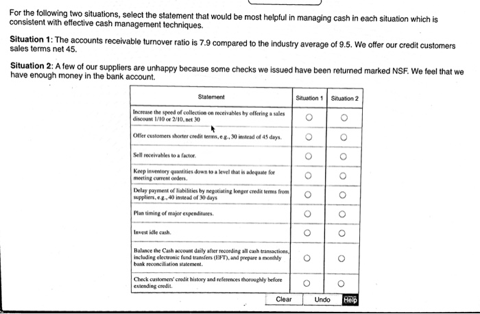 Solved For the following two situations, select the | Chegg.com