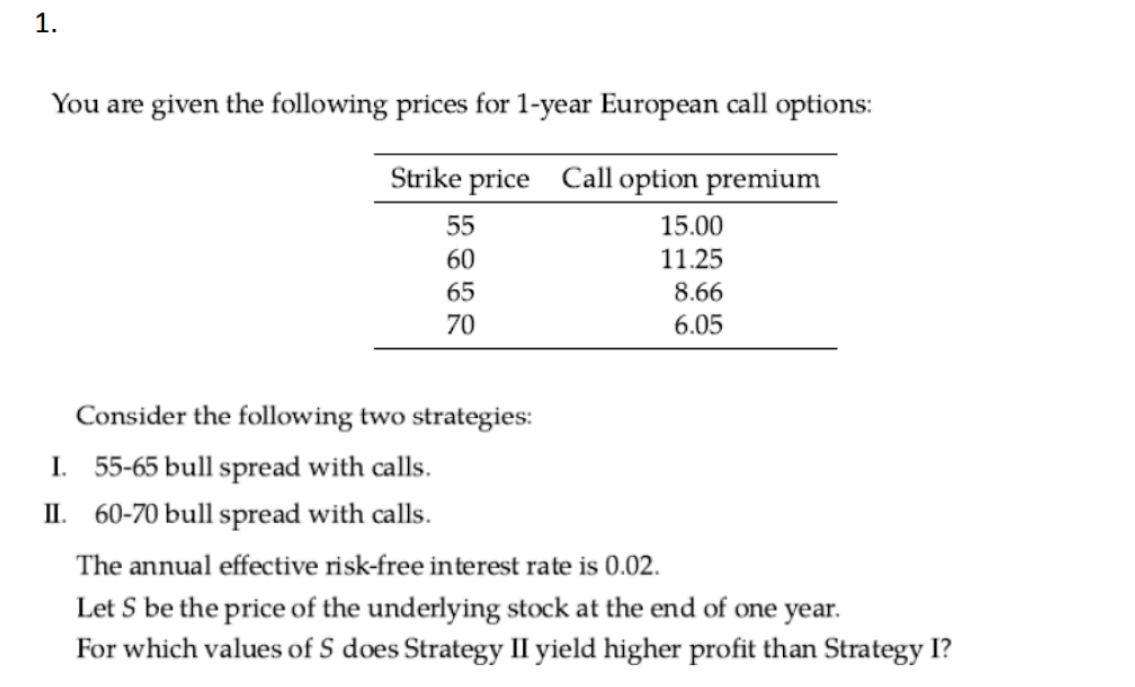 Solved You are given the following prices for 1-year | Chegg.com
