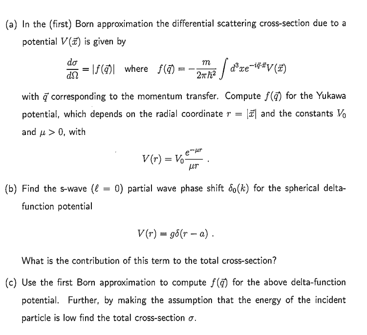 Solved (a) In the (first) Born approximation the | Chegg.com