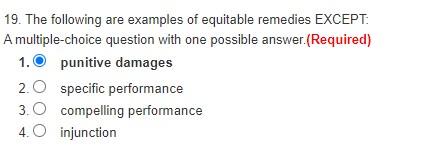 Solved 19. The following are examples of equitable remedies | Chegg.com