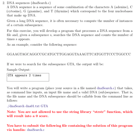 Solved 2. DNA sequences (dnaSearch.c) A DNA sequence is a | Chegg.com