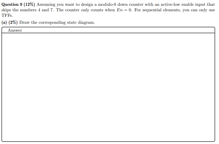 Solved Question 9 (12%) Assuming you want to design a | Chegg.com